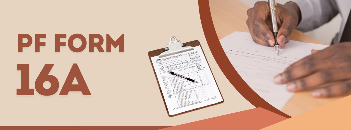 Form 16A: Meaning , Importance & How To Fill Form 16A? | 5paisa